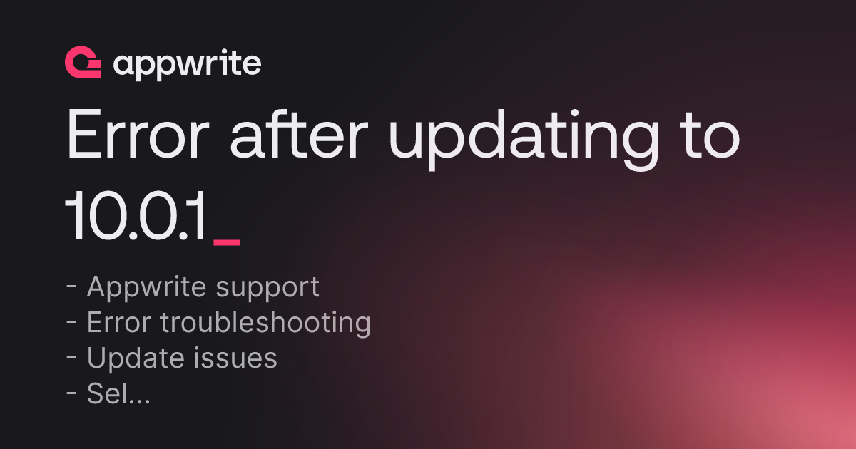 Error After Updating To 1001 Threads Appwrite